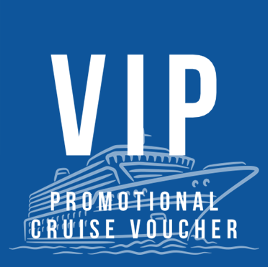 VIP Promotional Cruise Voucher